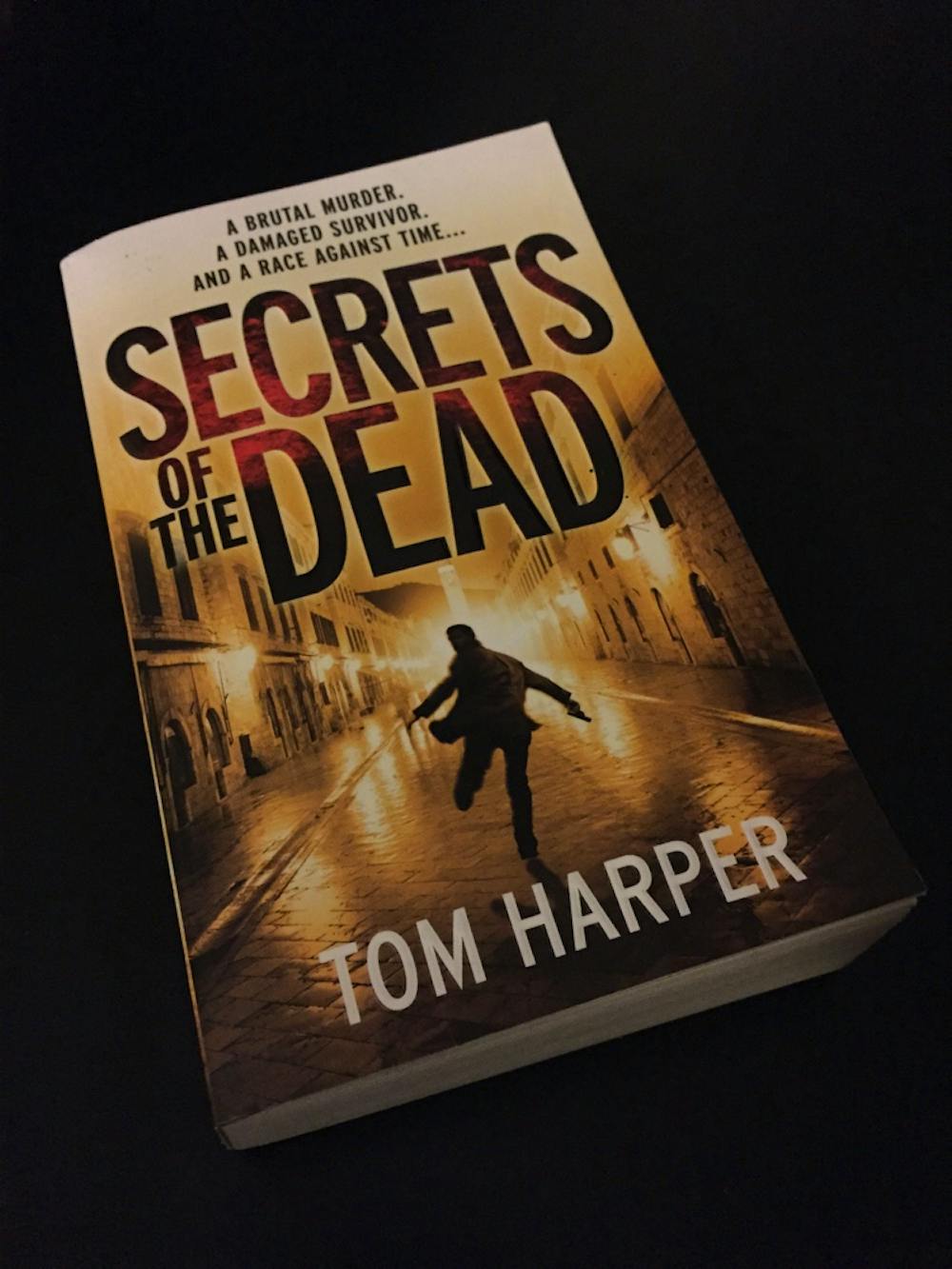 Secrets of the dead by Tom Harper at Arrow Books (en). 470 pages. New ...